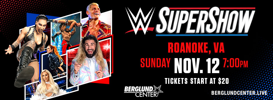 WWE SUPERSHOW :: Berglund Center