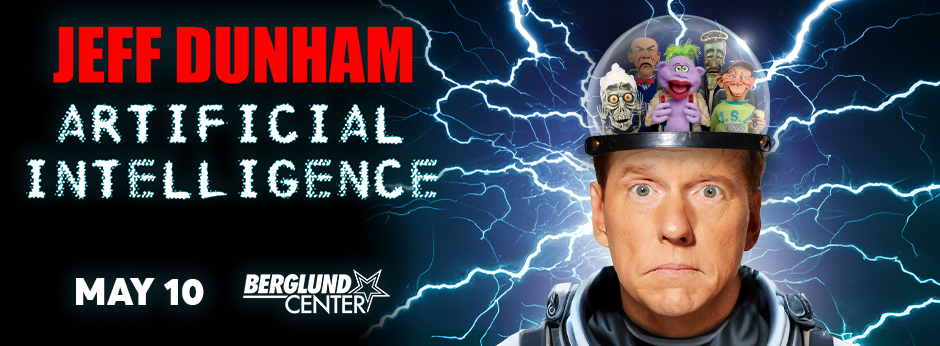 Jeff Dunham: Artificial Intelligence :: Berglund Center