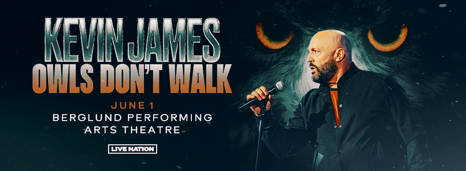 KEVIN JAMES :: Berglund Center